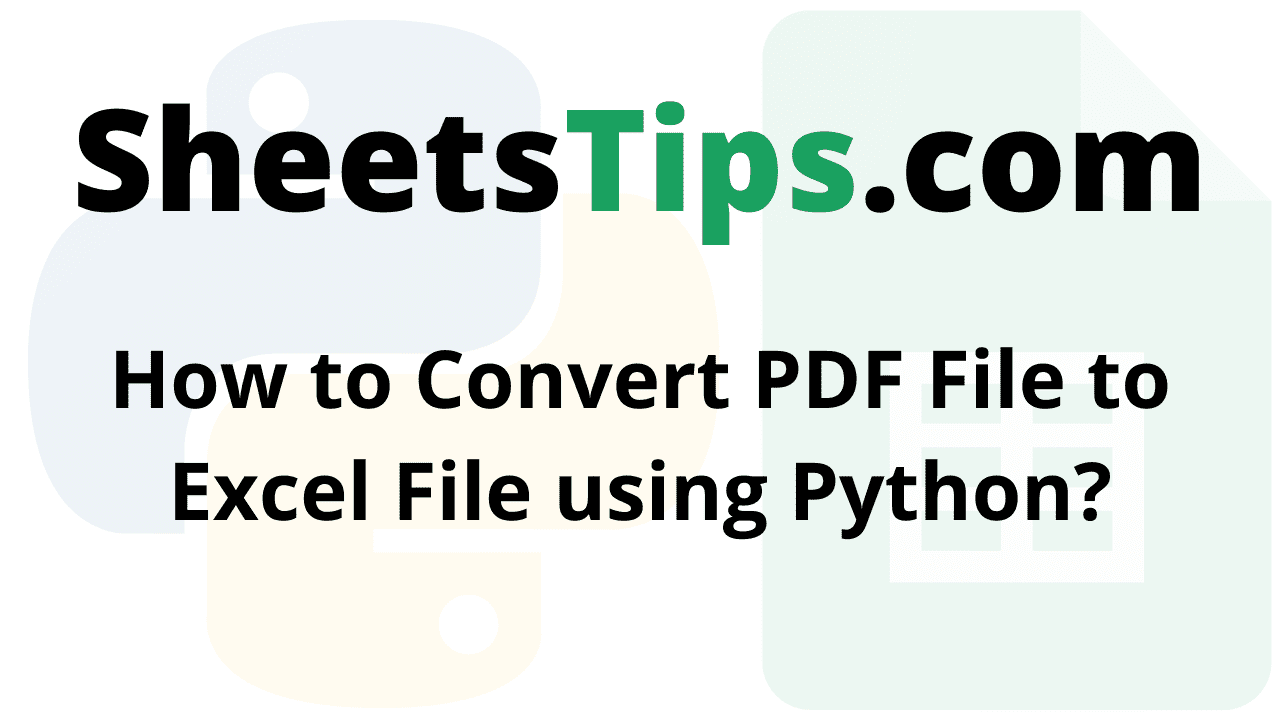 How To Convert PDF File To Excel File Using Python Convert PDF To 