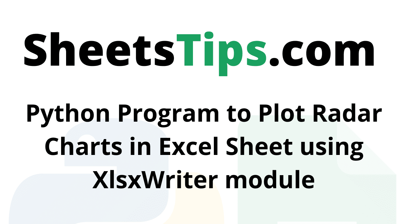 Python Program To Plot Radar Charts In Excel Sheet Using XlsxWriter
