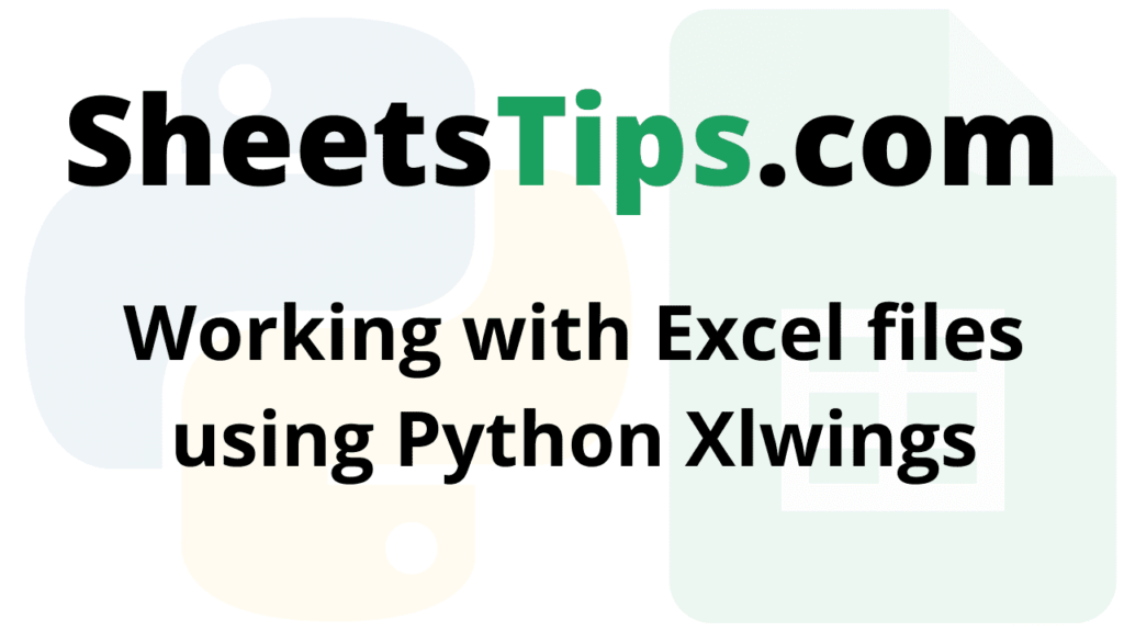 Working With Excel Files Using Python Xlwings Learn Excel Python 