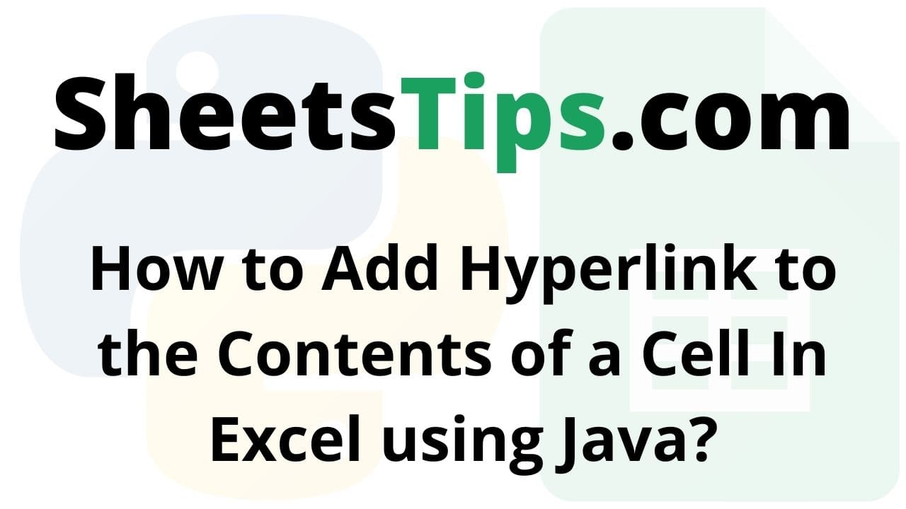 How To Add Hyperlink To The Contents Of A Cell In Excel Using Java 