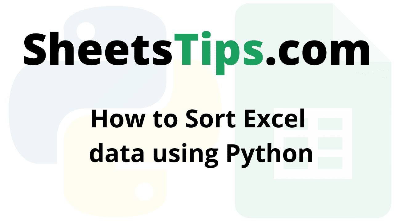 How To Sort Excel Data Using Python Google Sheets Tips